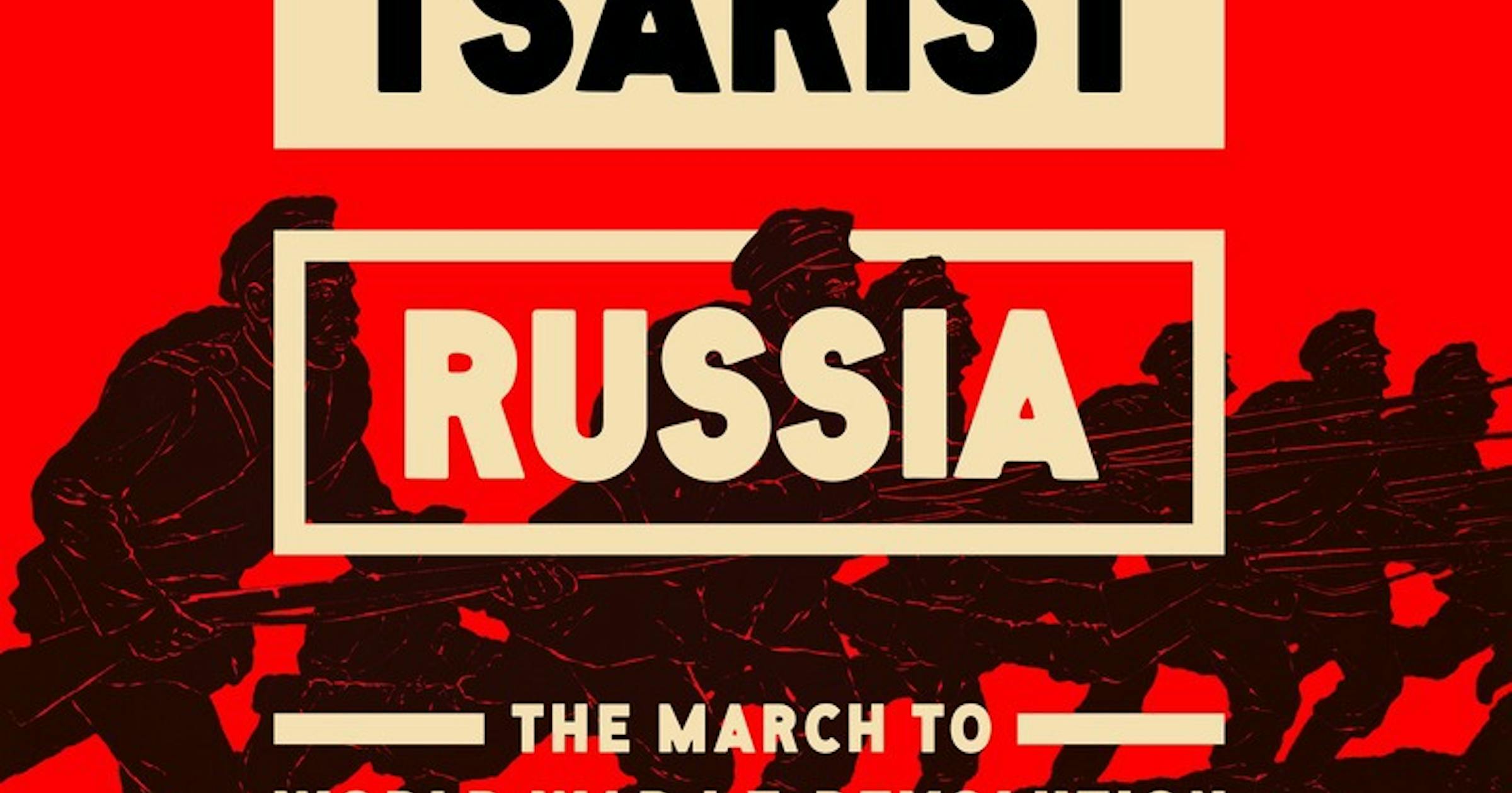 Review The End Of Tsarist Russia By Dominic Lieven Recklessly
