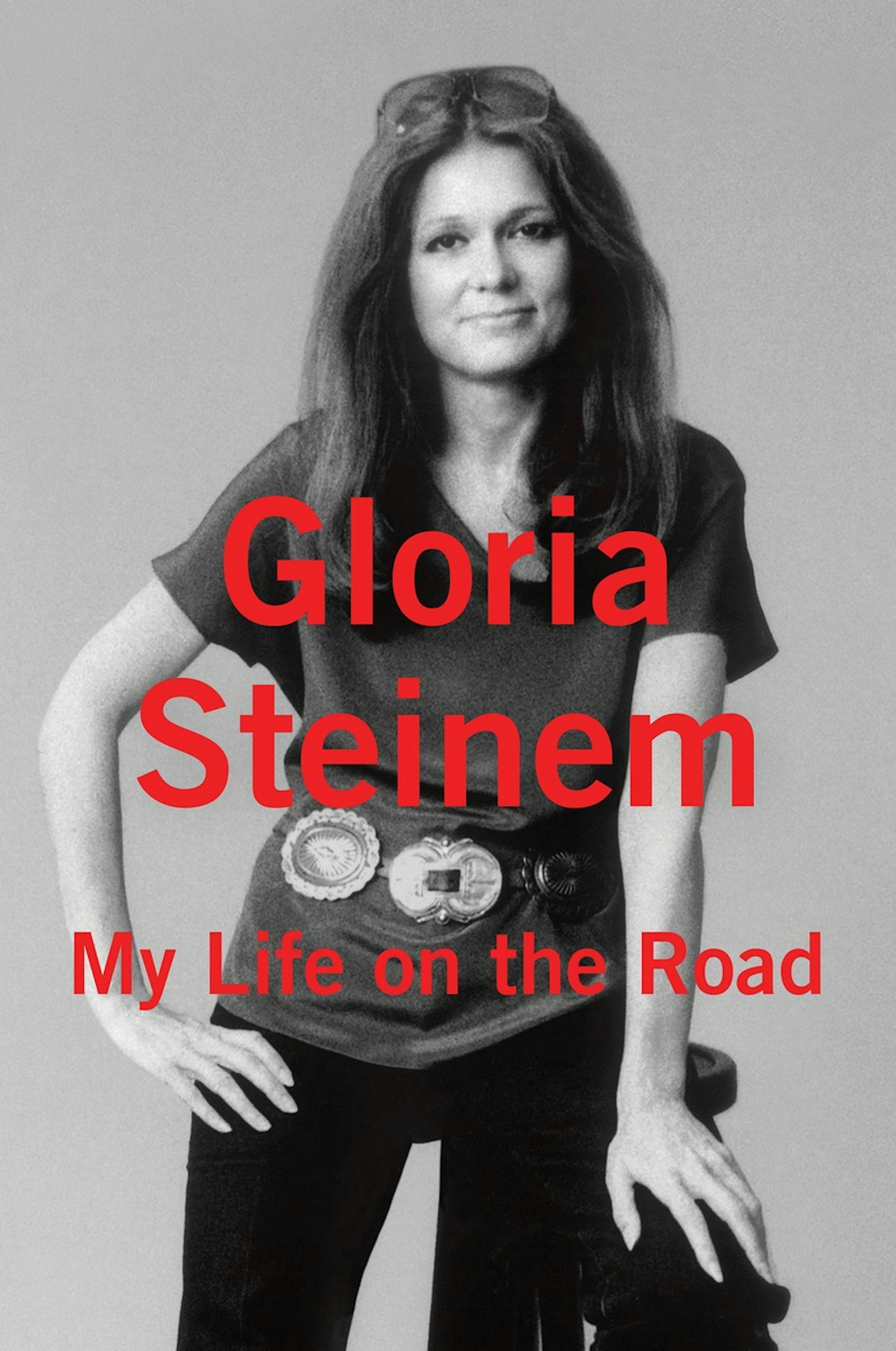 Review: 'My Life on the Road,' by Gloria Steinem
