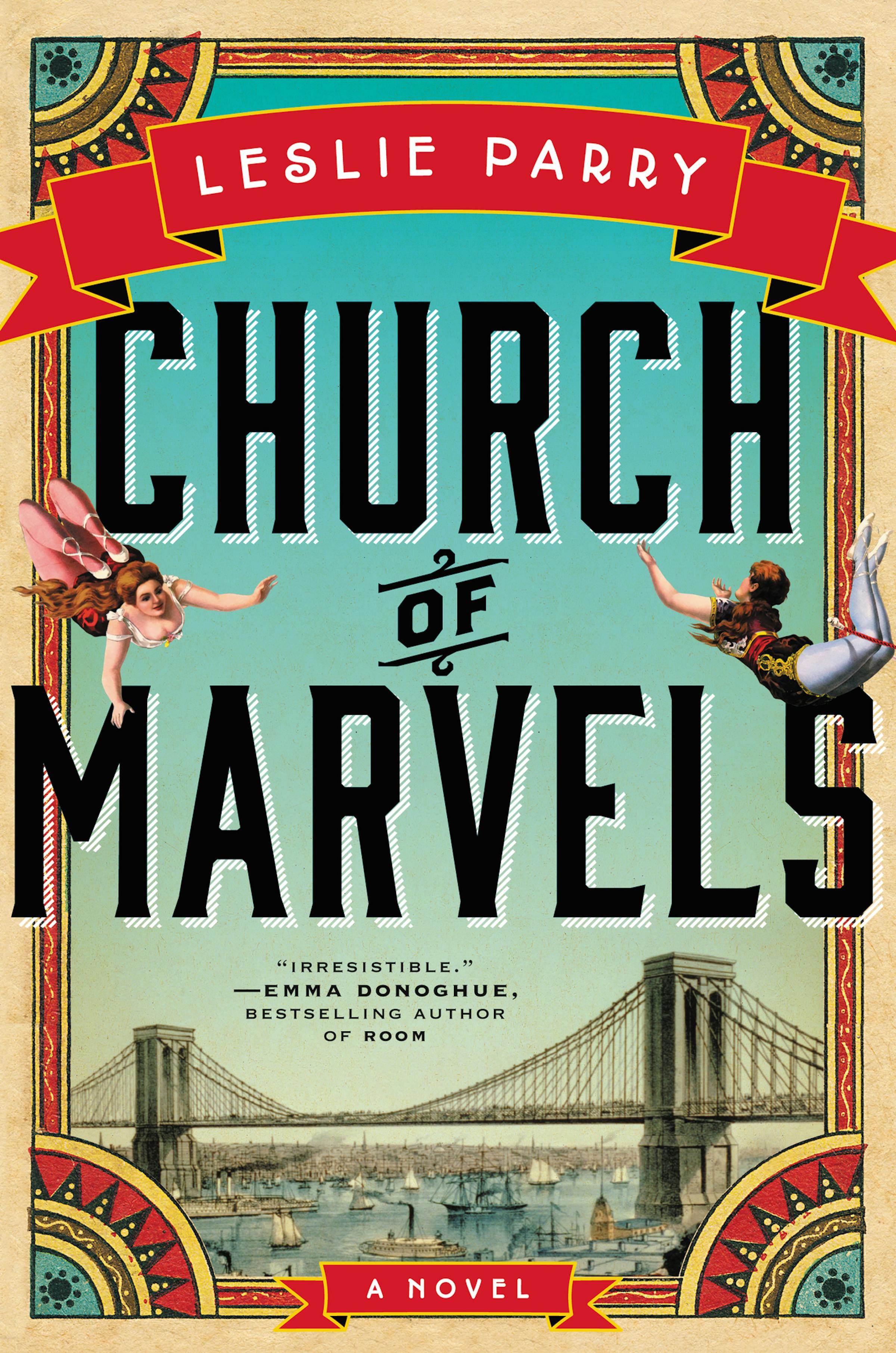 Review: 'Church of Marvels,' by Leslie Parry; four characters struggle ...