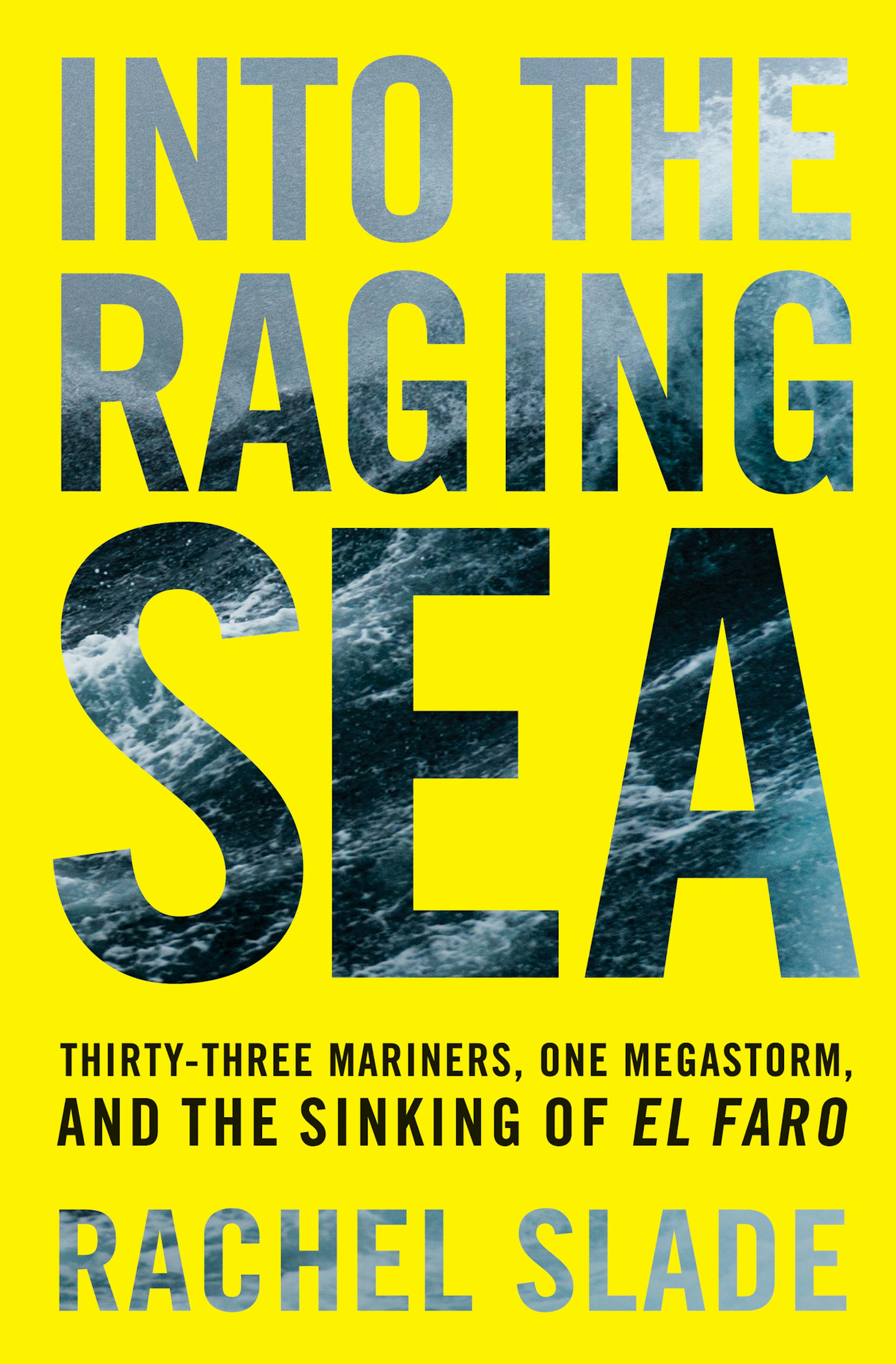 Review: 'Into the Raging Sea,' by Rachel Slade