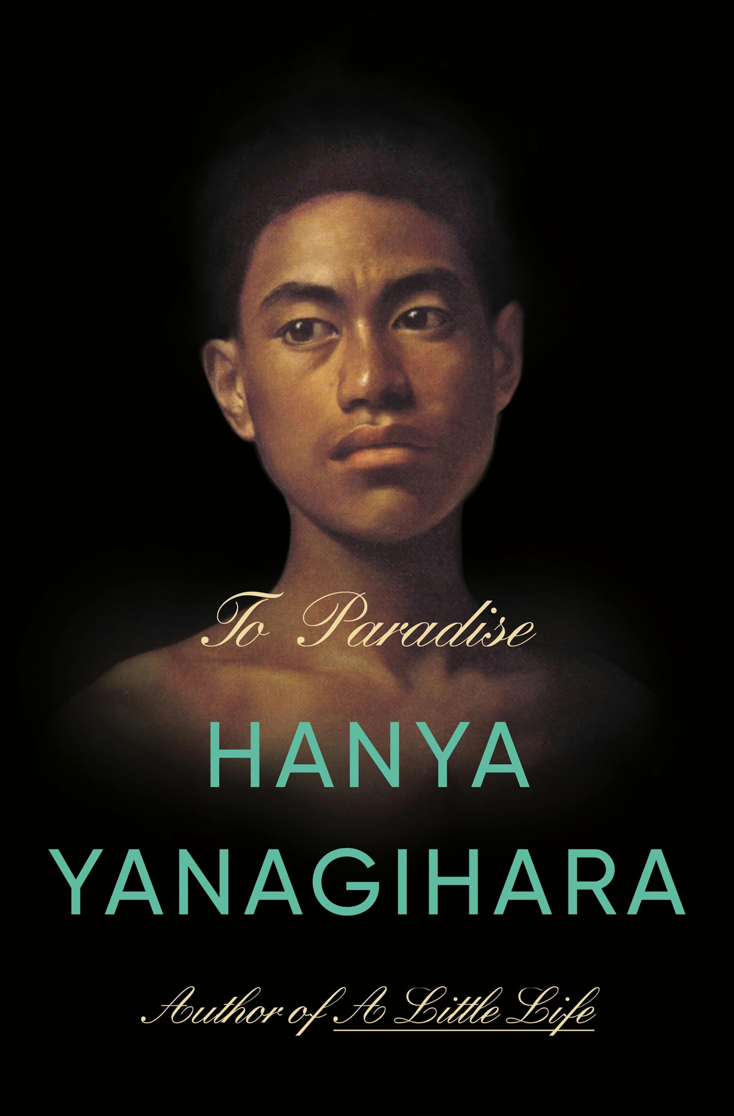 Review: 'To Paradise,' by Hanya Yanagihara