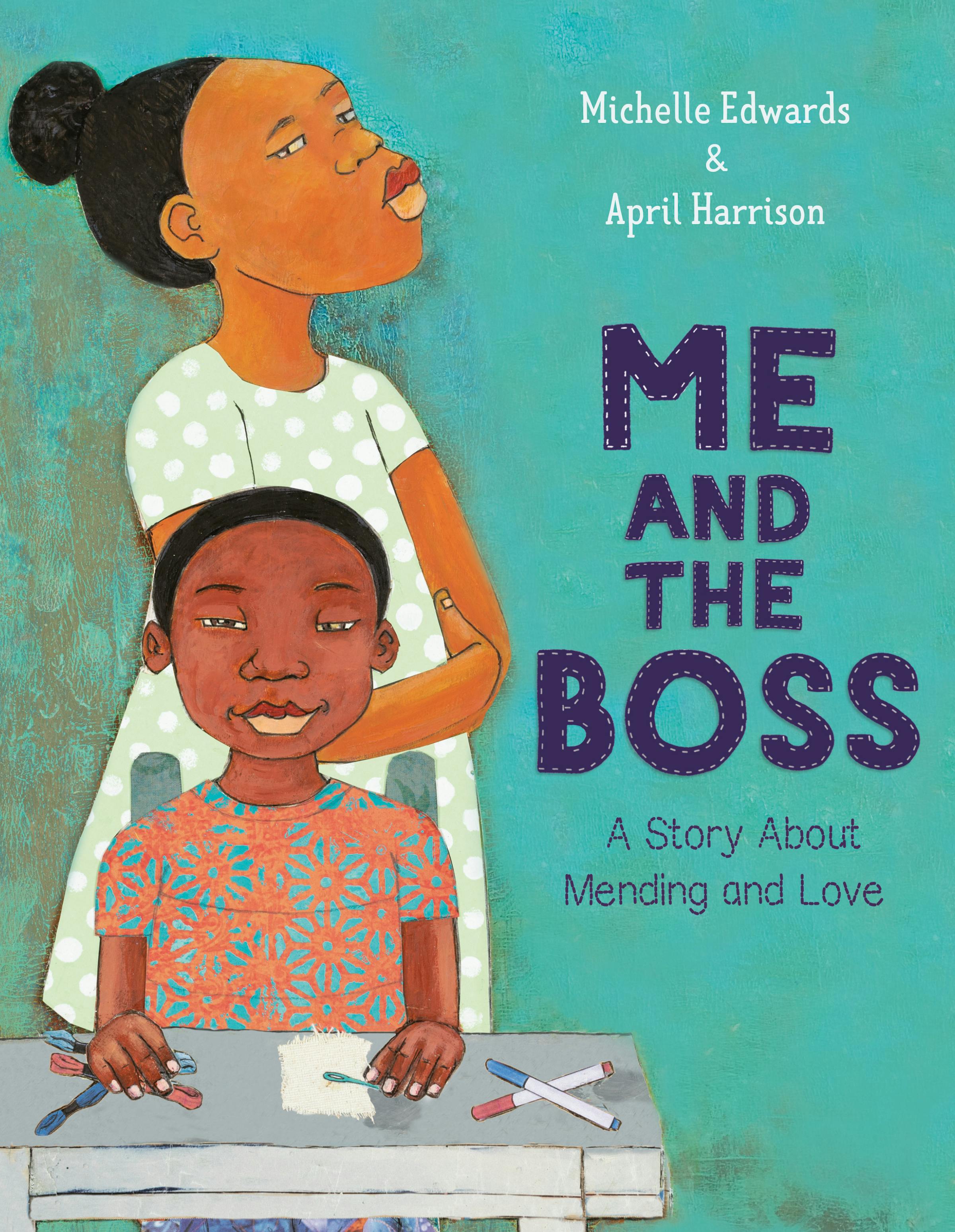 Review: 'Me and the Boss,' by Michelle Edwards and April Harrison