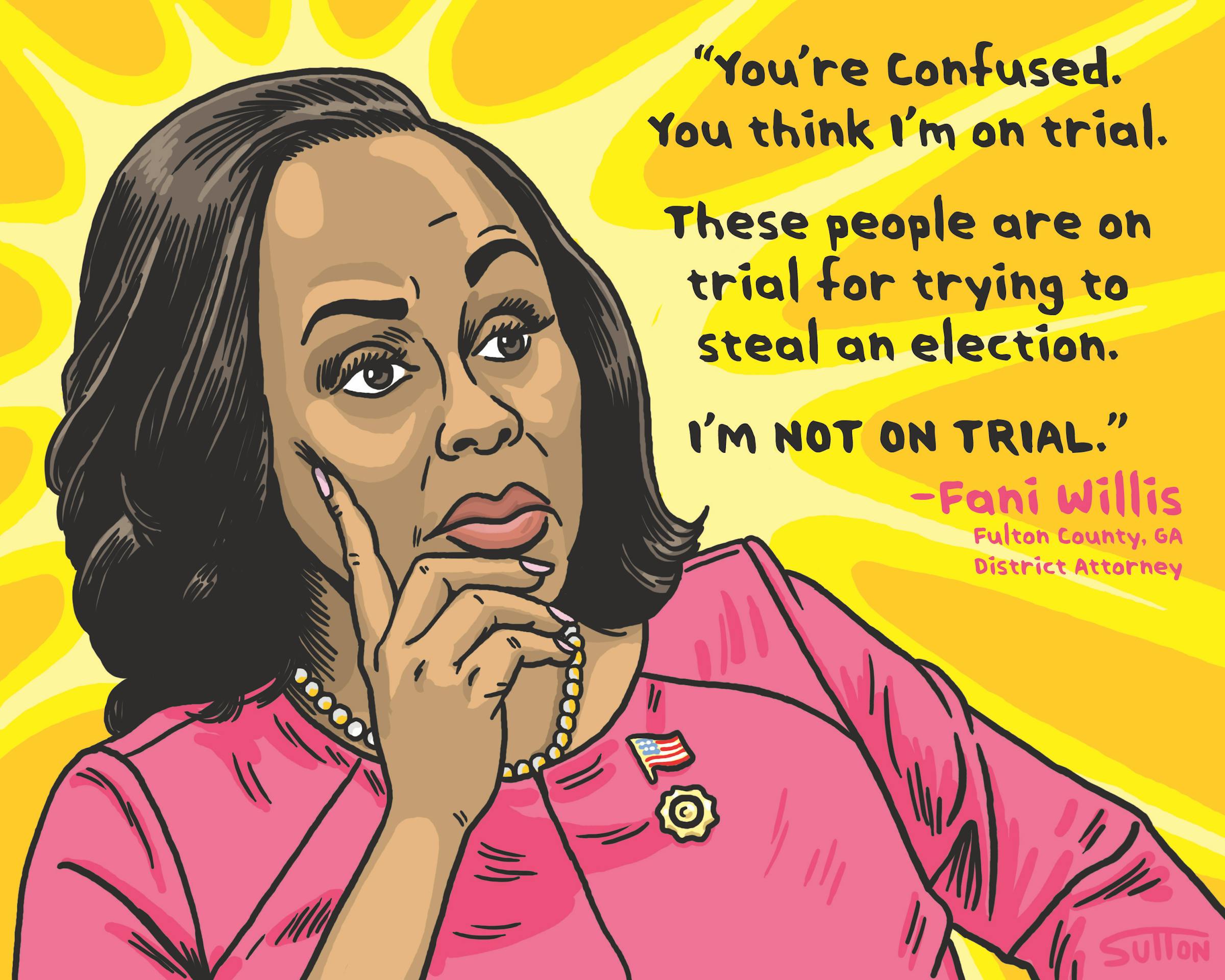 Editorial cartoon: Ward Sutton on Fani Willis